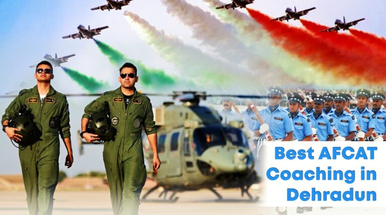 Best AFCAT Coaching in Dehradun: AFCAT Institute in Dehradun